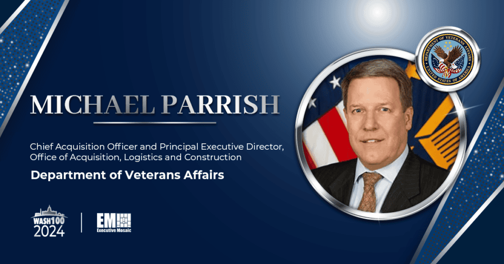 VA Acquisition Head Michael Parrish Makes Wash100 Debut | Wash100